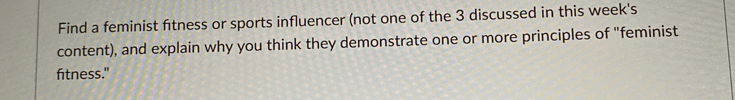 Solved Find a feminist fitness or sports influencer (not one | Chegg.com