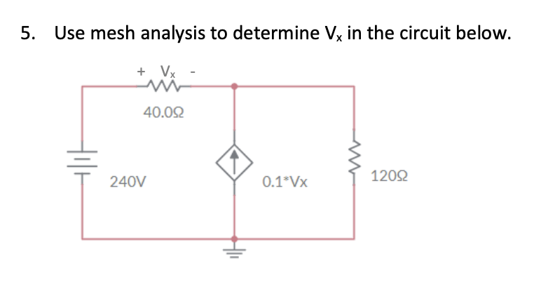 Solved Determine Vx in ﻿the circuit below using mesh | Chegg.com
