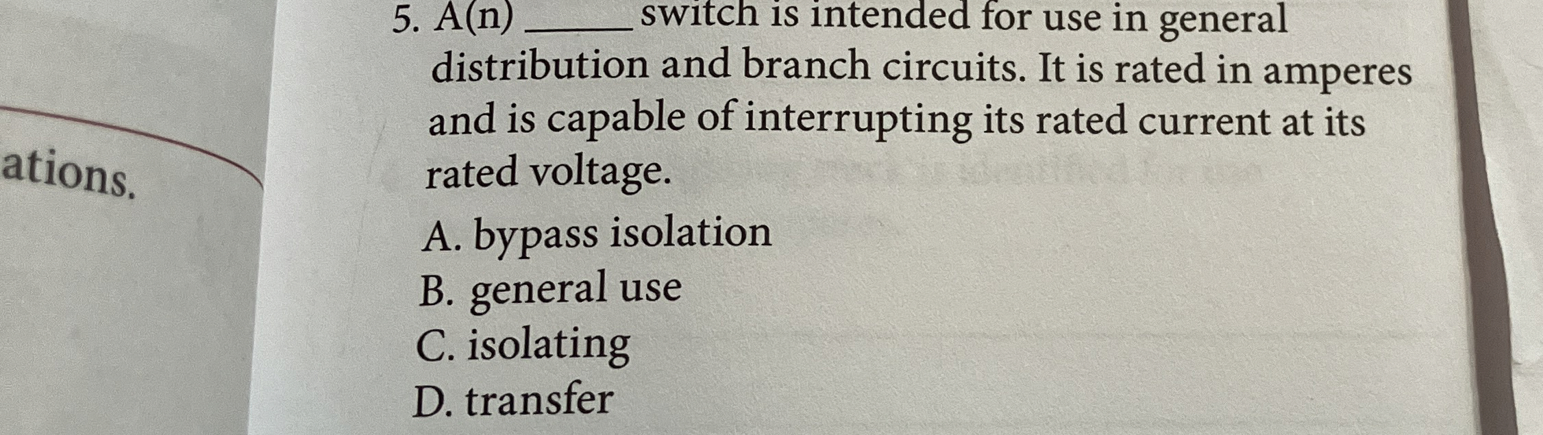 Solved A(n) ﻿switch is intended for use in general | Chegg.com