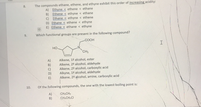 Solved 8 The compounds ethane, ethene, and ethyne exhibit | Chegg.com