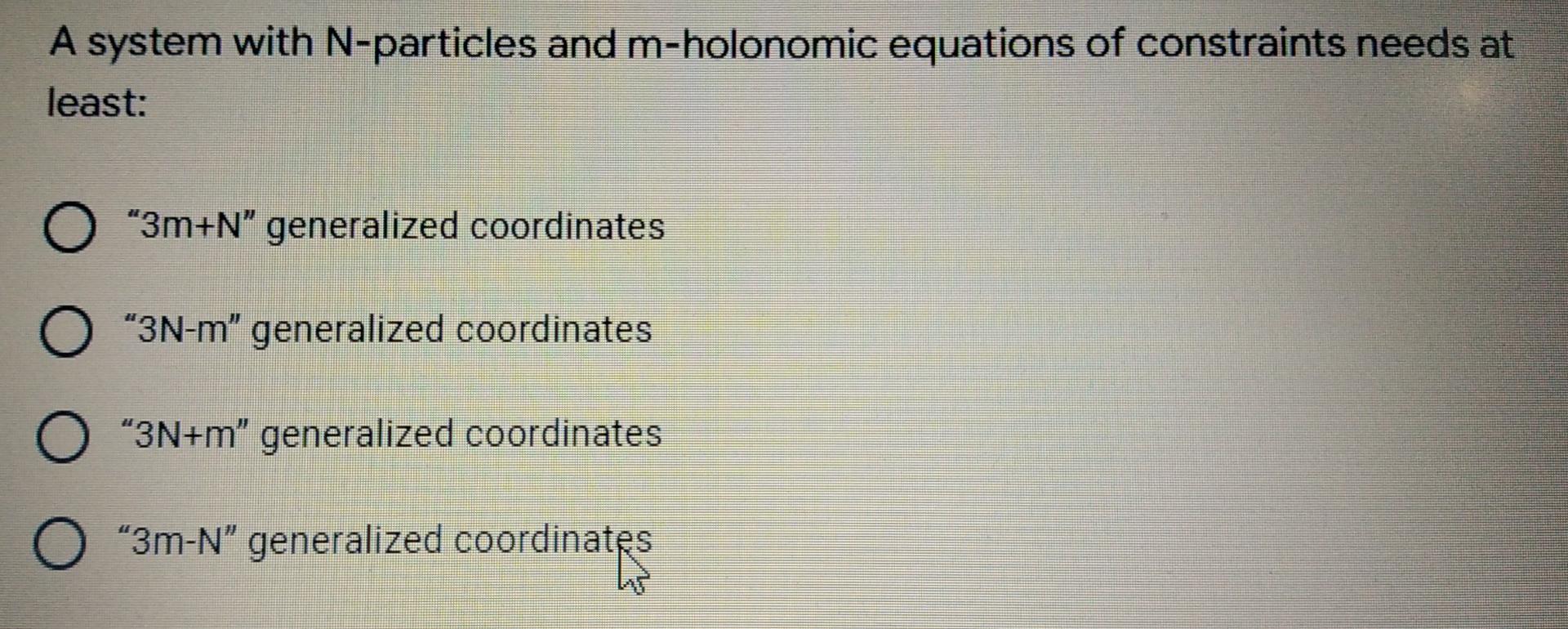 Solved A system with N-particles and m-holonomic equations | Chegg.com