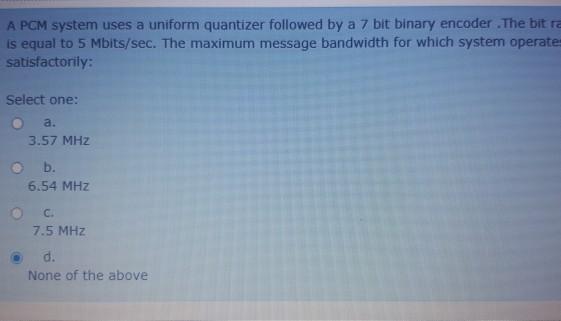 Solved A PCM system uses a uniform quantizer followed by a 7 | Chegg.com