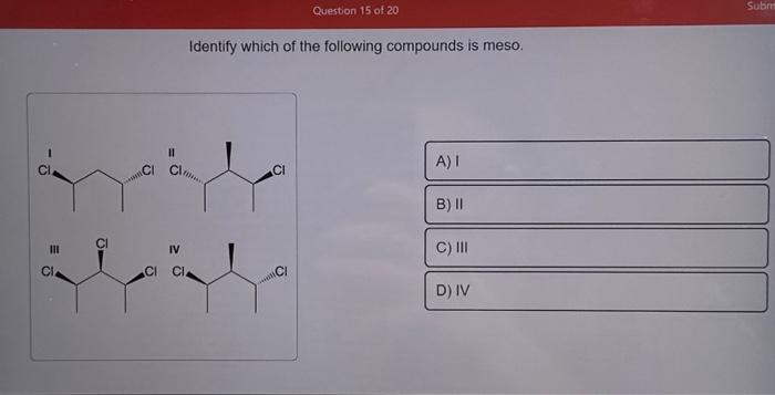 Solved Identify which of the following compounds is meso. | Chegg.com