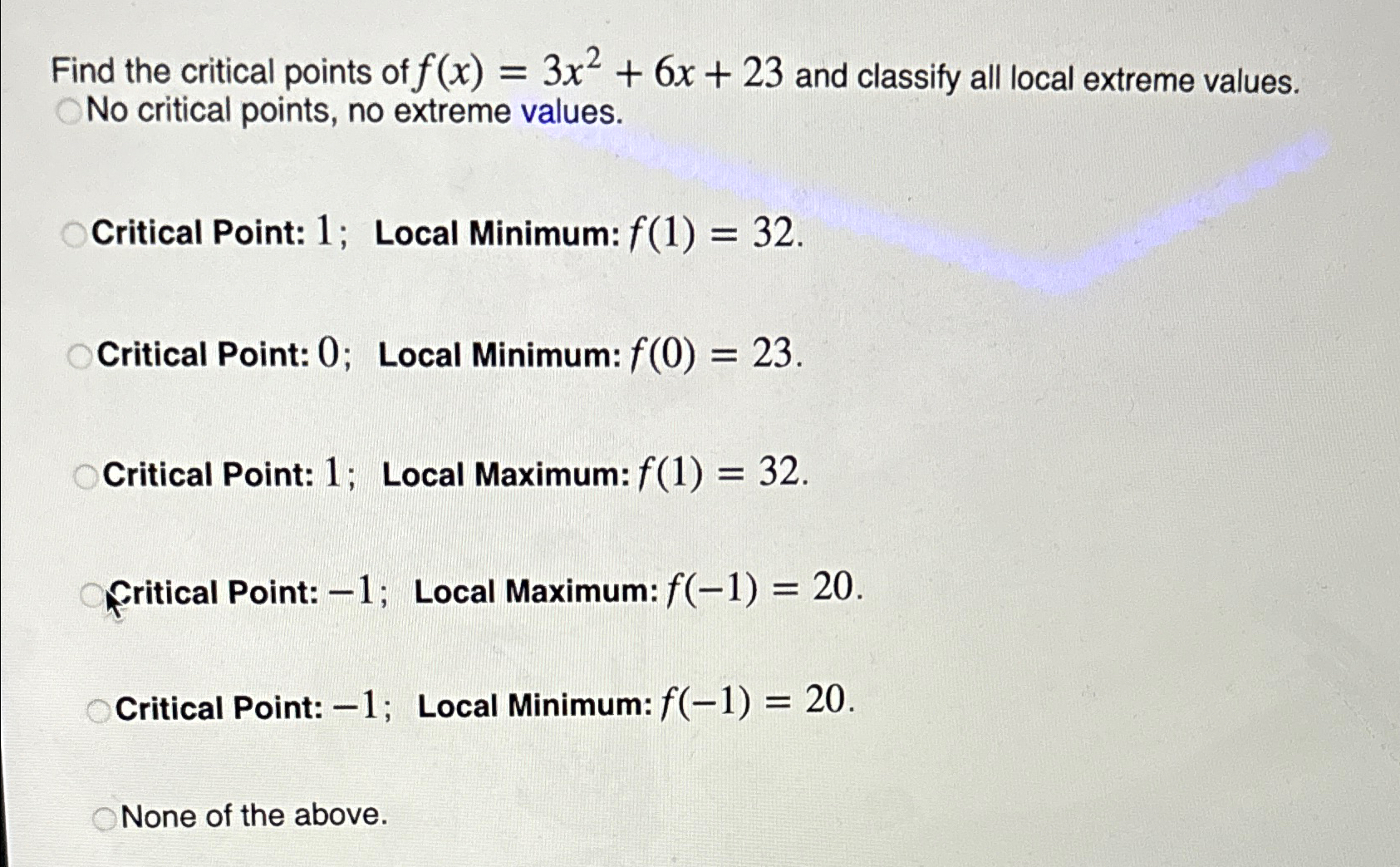 Solved Find the critical points of f(x)=3x2+6x+23 ﻿and | Chegg.com