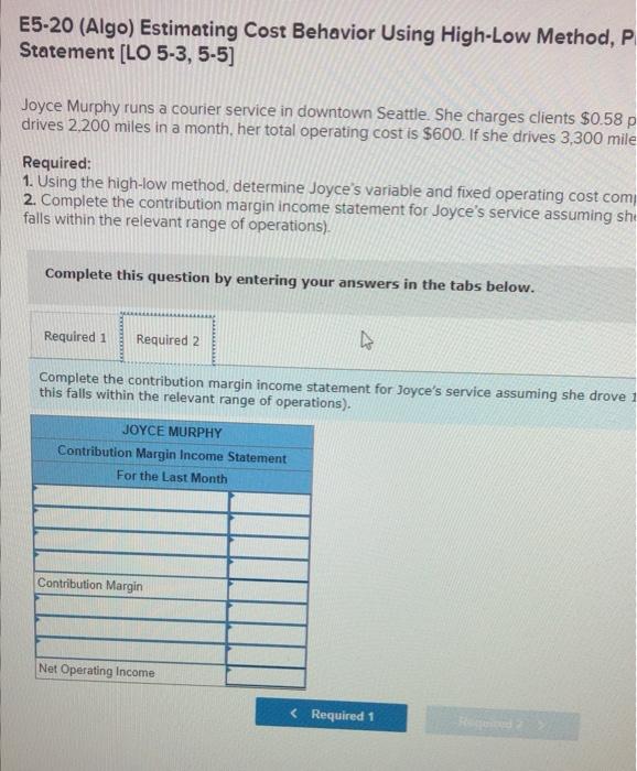 Solved E5-20 (Algo) Estimating Cost Behavior Using High-Low | Chegg.com
