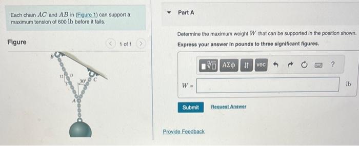 Solved Each chain AC and AB in (Figure 1) can support a Part | Chegg.com
