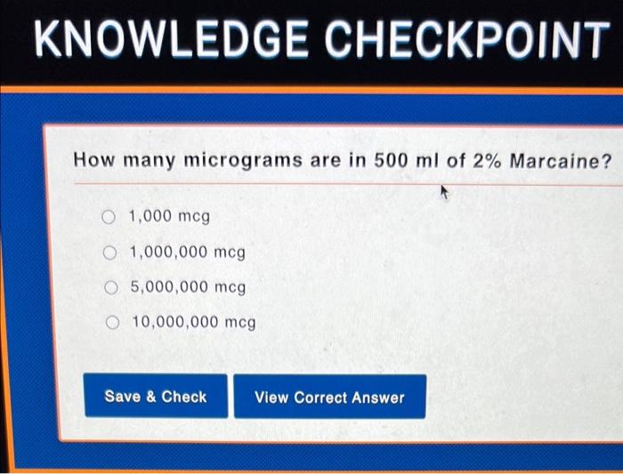 Solved KNOWLEDGE CHECKPOINT How many micrograms are in 500 | Chegg.com