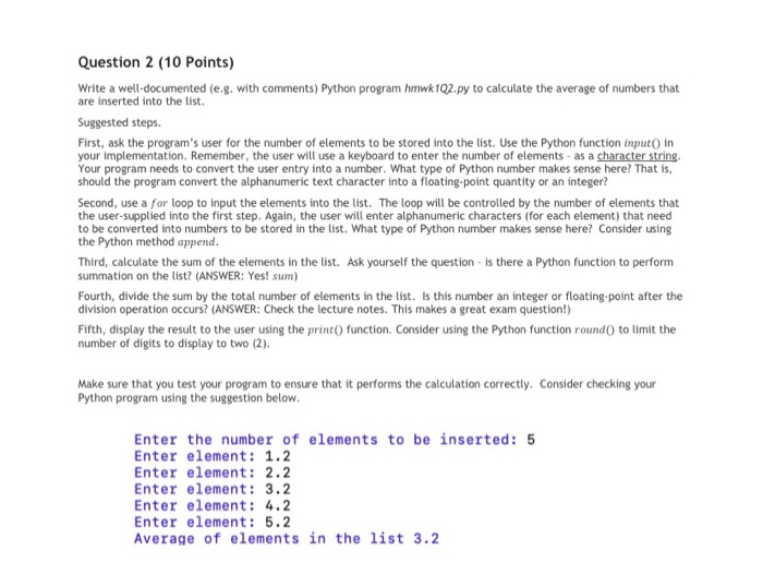 Solved Question 2 (10 Points) Write a well-documented (e.g. | Chegg.com