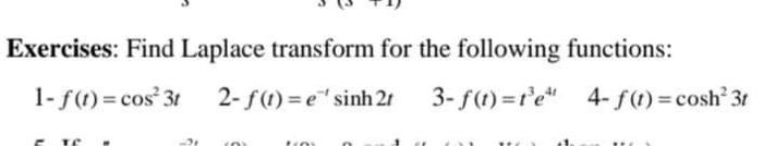 Solved Exercises: Find Laplace transform for the following | Chegg.com