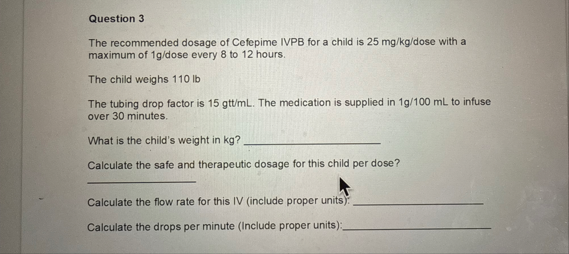 Solved Question 3The recommended dosage of Cefepime IVPB for | Chegg.com