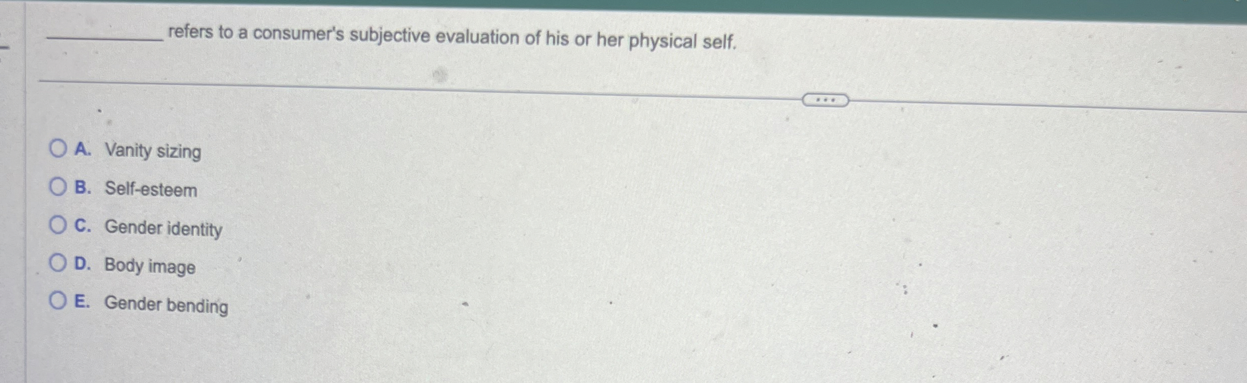 Solved refers to a consumer's subjective evaluation of his | Chegg.com