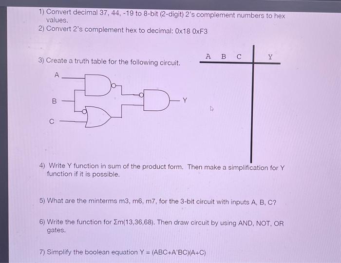 Solved 1) Convert decimal 37,44,−19 to 8 -bit (2-digit) 2 's | Chegg.com
