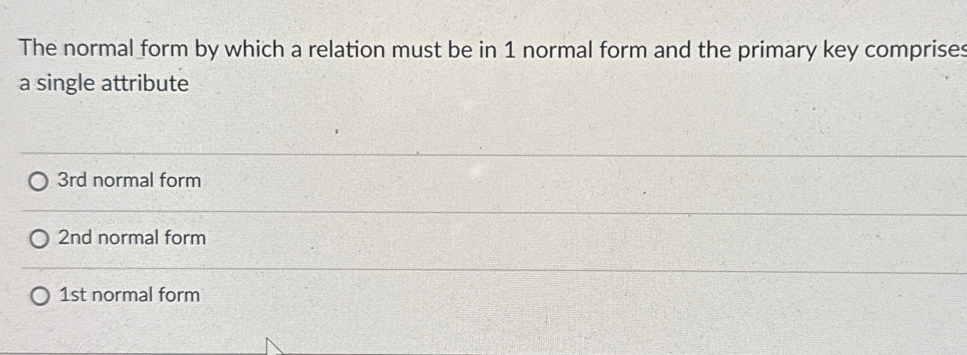 Solved The Normal Form By Which A Relation Must Be In 1