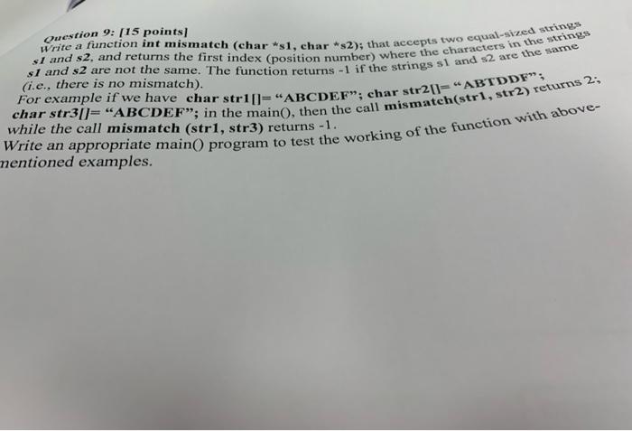 Solved Question 9: [15 points) Write a function int mismatch | Chegg.com