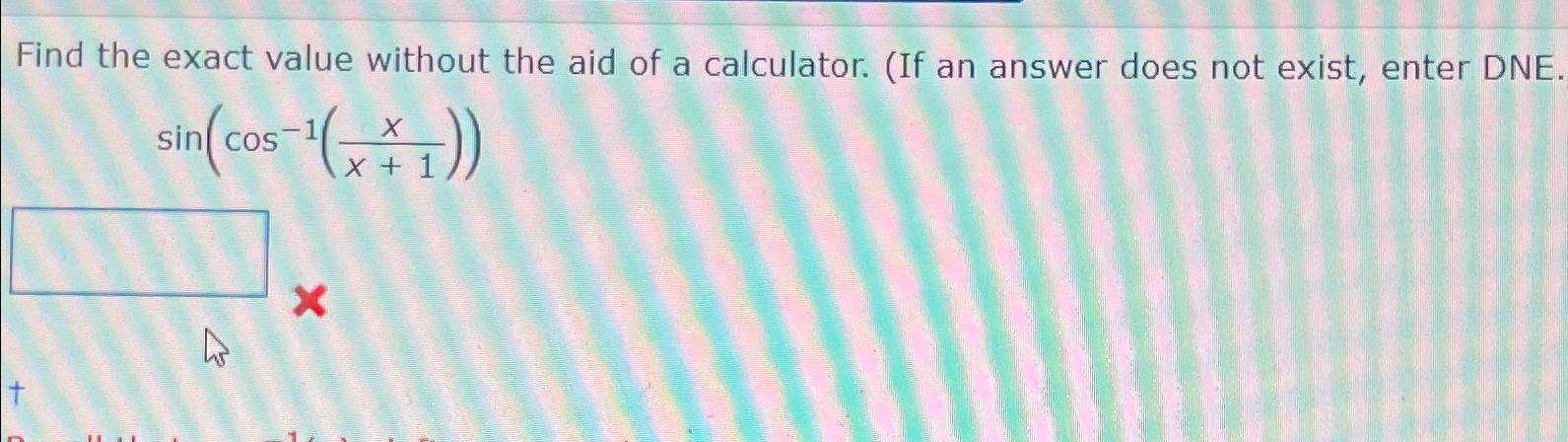 Solved Find the exact value without the aid of a calculator. | Chegg.com