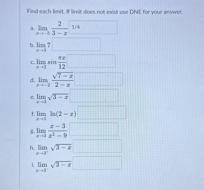 Solved Find each limit. If limit does not exist use DNE for | Chegg.com
