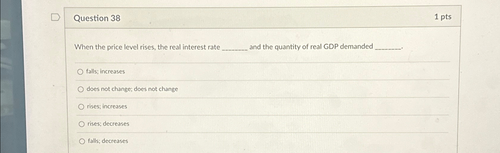 Solved Question 381 ﻿ptsWhen the price level rises, the real | Chegg.com