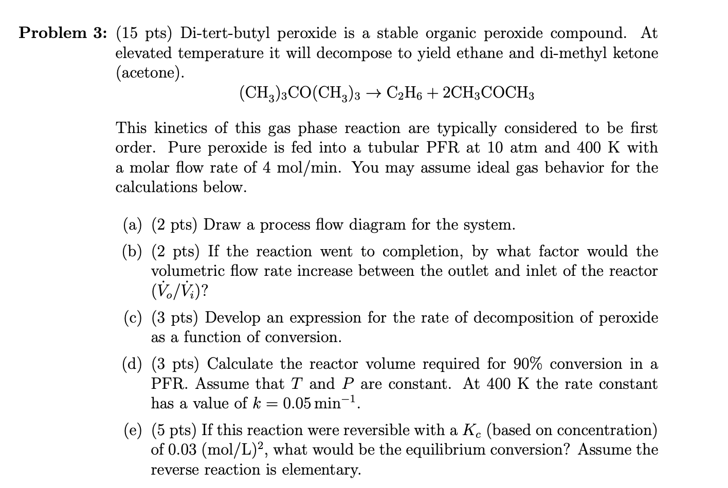 Solved Problem 3: (15 ﻿pts) ﻿Di-tert-butyl peroxide is a | Chegg.com