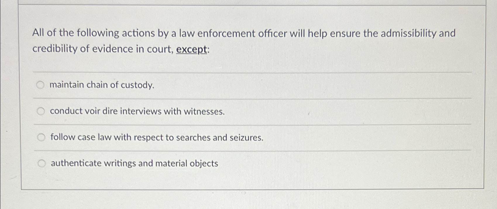 Solved All of the following actions by a law enforcement | Chegg.com