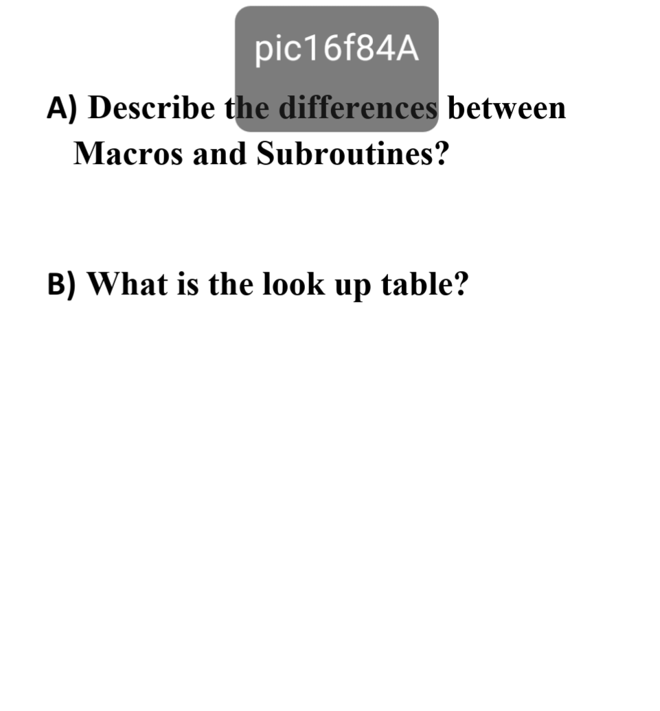 Solved A) Describe the differences between Macros and | Chegg.com Solved A) Describe the differences between Macros and | Chegg.com