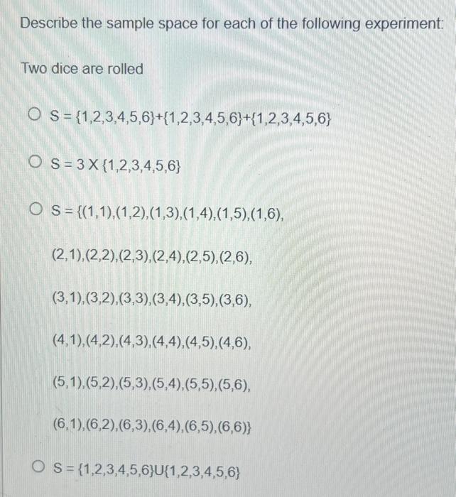Solved Describe the sample space for each of the following | Chegg.com Solved Describe the sample space for each of the following | Chegg.com