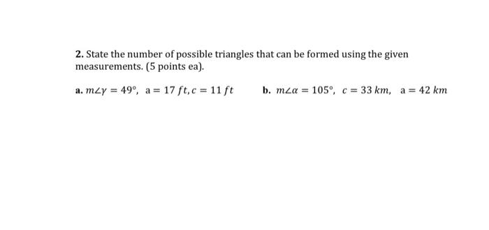 Solved 2. State the number of possible triangles that can be | Chegg.com