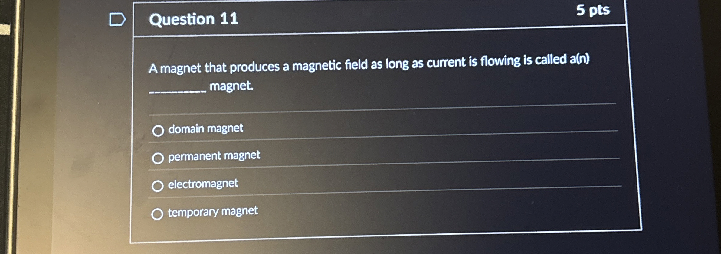 Solved Question 11A magnet that produces a magnetic field as | Chegg.com