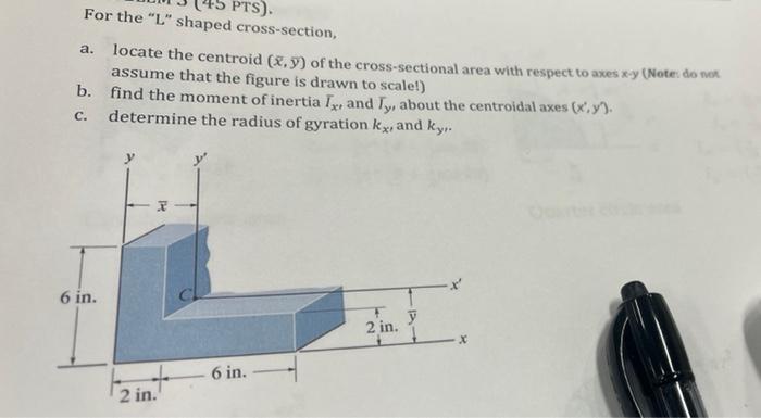Solved a. PTS). For the "L" shaped cross-section, locate the | Chegg.com