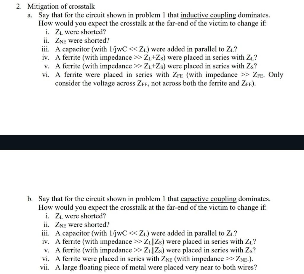 Solved 2. Mitigation of crosstalk a. Say that for the | Chegg.com