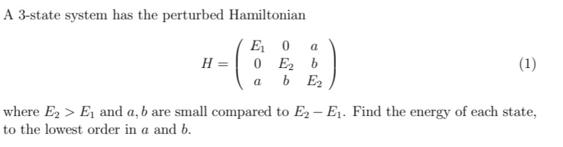 Solved A 3-state system has the perturbed | Chegg.com