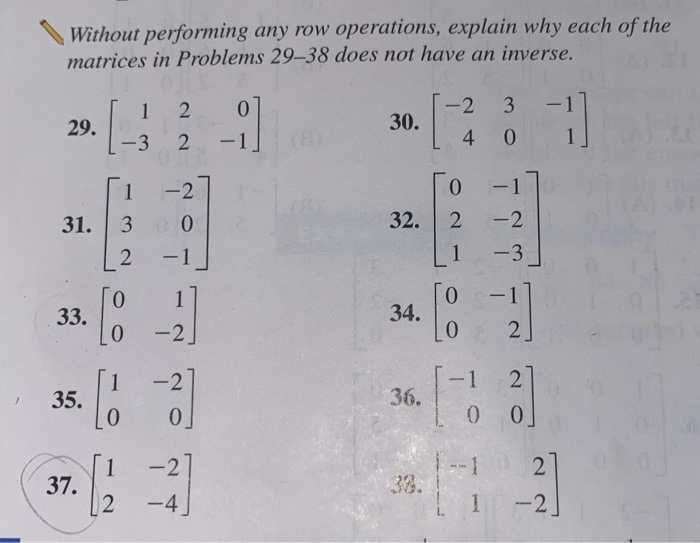 Solved Without performing any row operations, explain why | Chegg.com