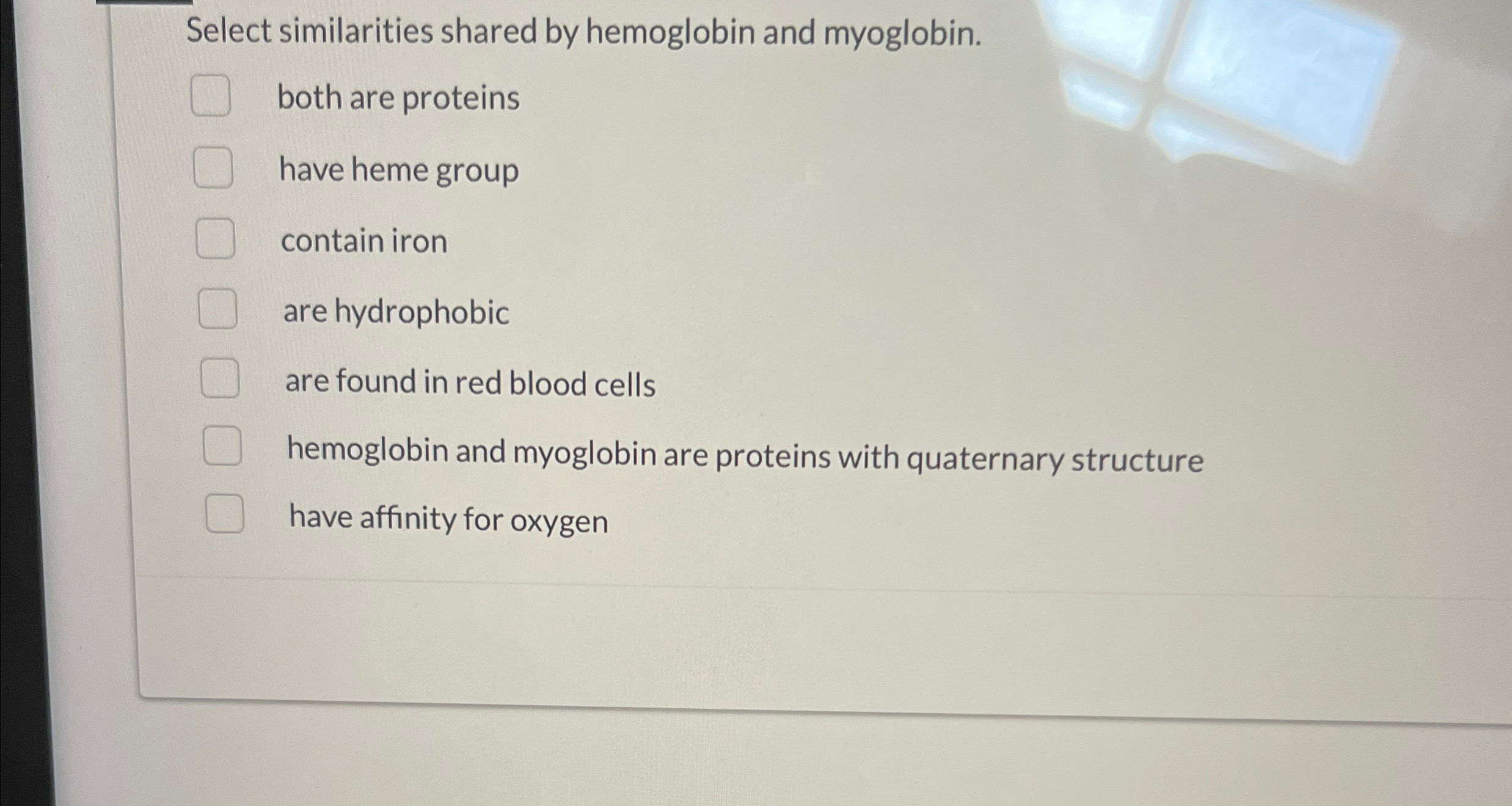 Solved Select similarities shared by hemoglobin and | Chegg.com