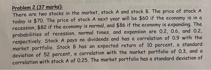 Solved Problem 2 (37 marks): There are two stocks in the | Chegg.com