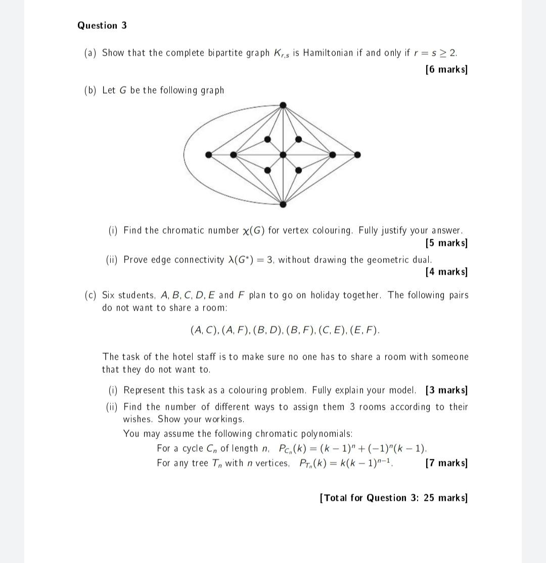 Solved Question 3 (a) Show that the complete bipartite graph | Chegg.com