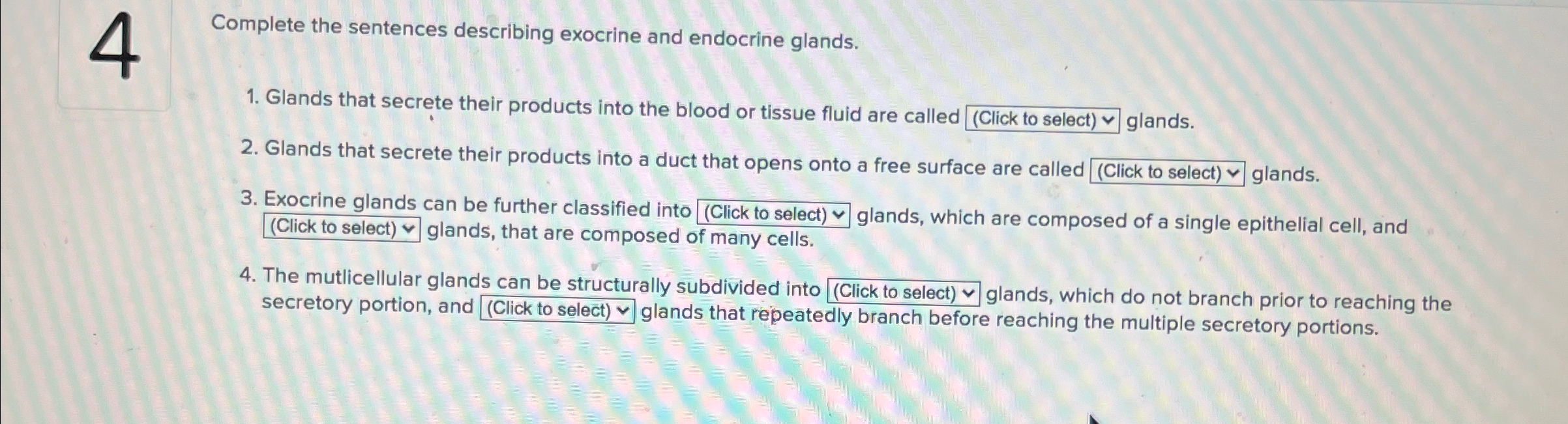 Solved 4Complete the sentences describing exocrine and | Chegg.com