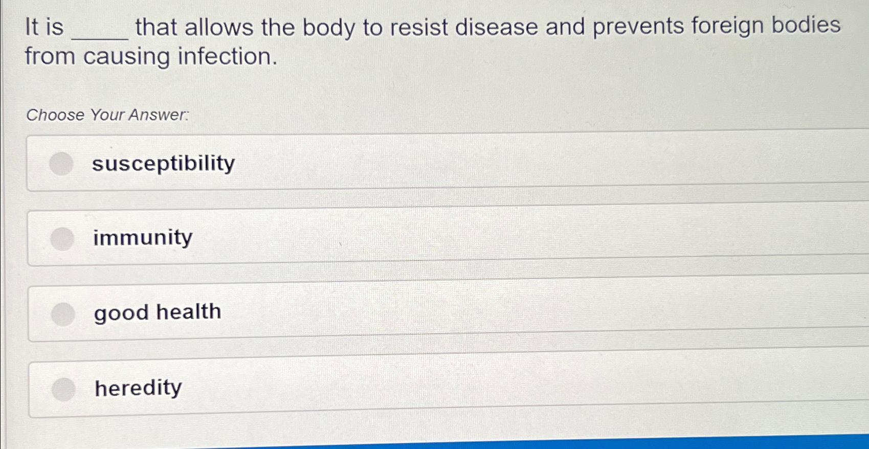 Solved It is that allows the body to resist disease and | Chegg.com