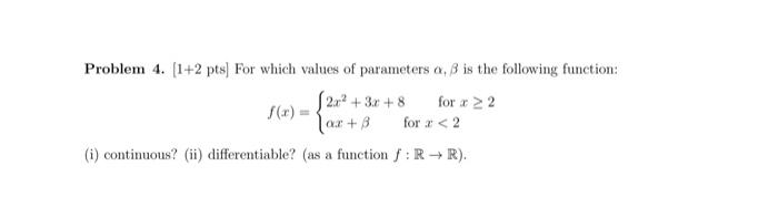 Solved Problem 4. [1+2 pts ] For which values of parameters | Chegg.com