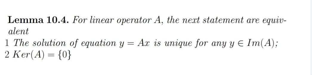 Solved Lemma 10 4 For Linear Operator A The Next Statement