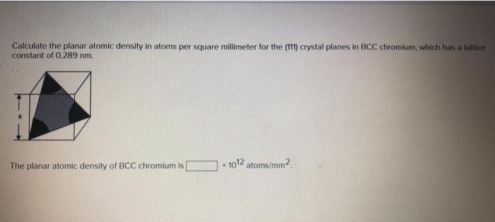 Solved Calculate The Planar Atomic Density In Atoms Per