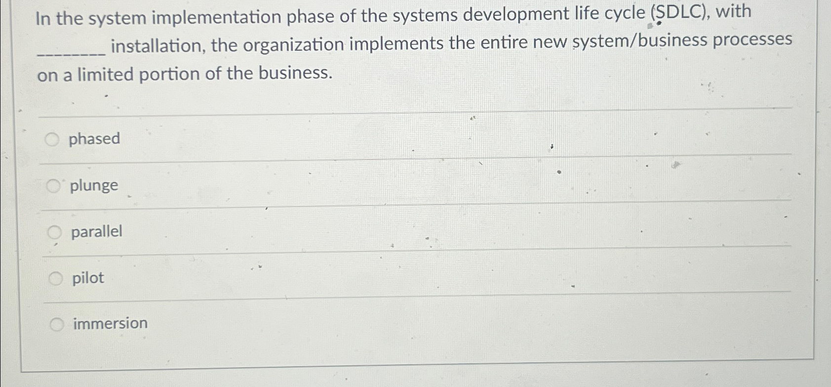 Solved In the system implementation phase of the systems | Chegg.com