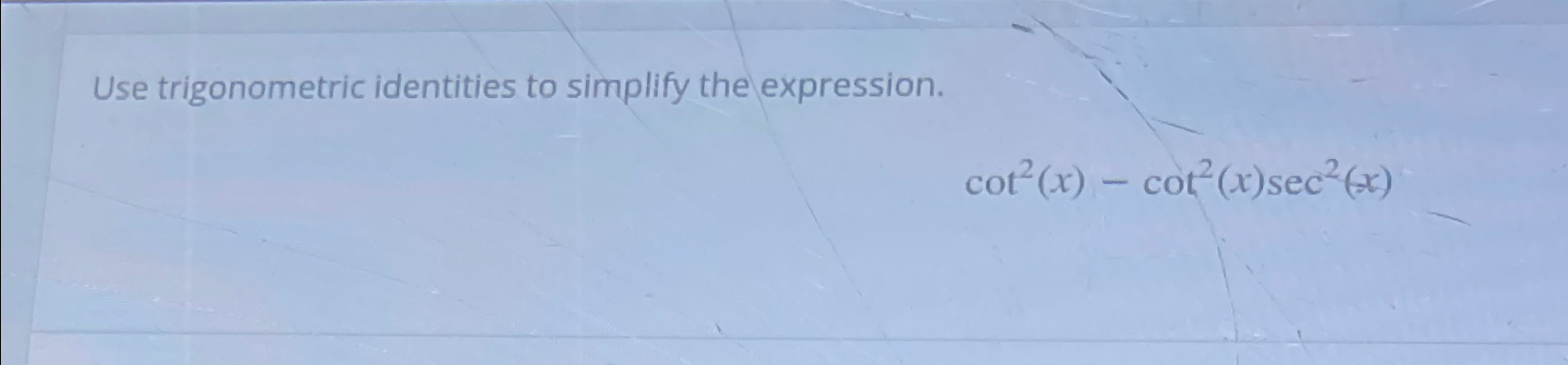 Solved Use trigonometric identities to simplify the | Chegg.com