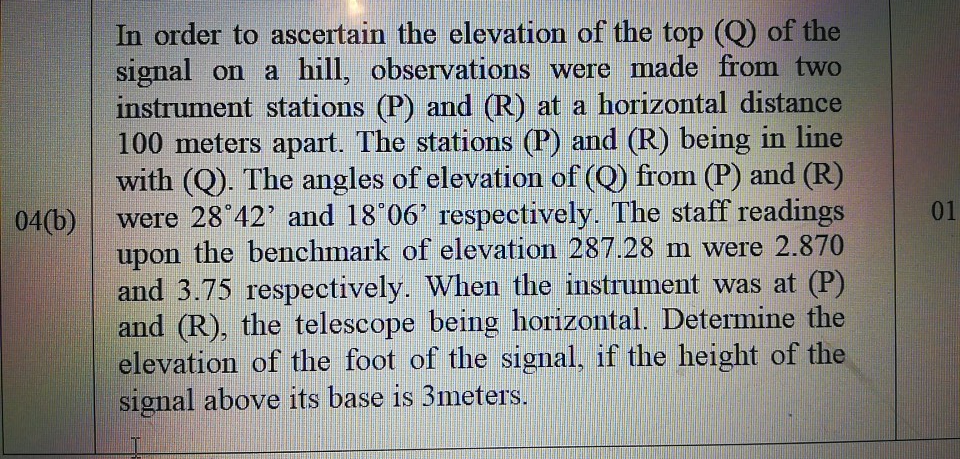 Solved In order to ascertain the elevation of the top (Q) of | Chegg.com