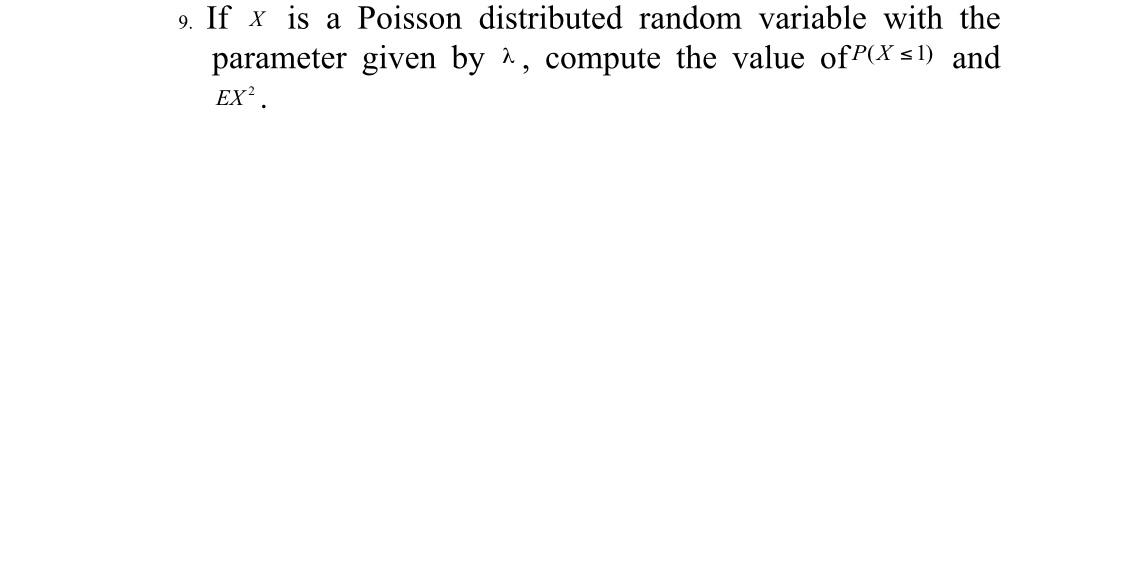 Solved If X ﻿is A Poisson Distributed Random Variable With