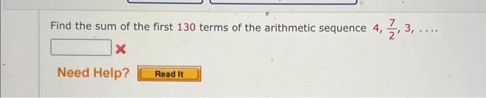 Solved Find the sum of the first 130 terms of the arithmetic | Chegg.com