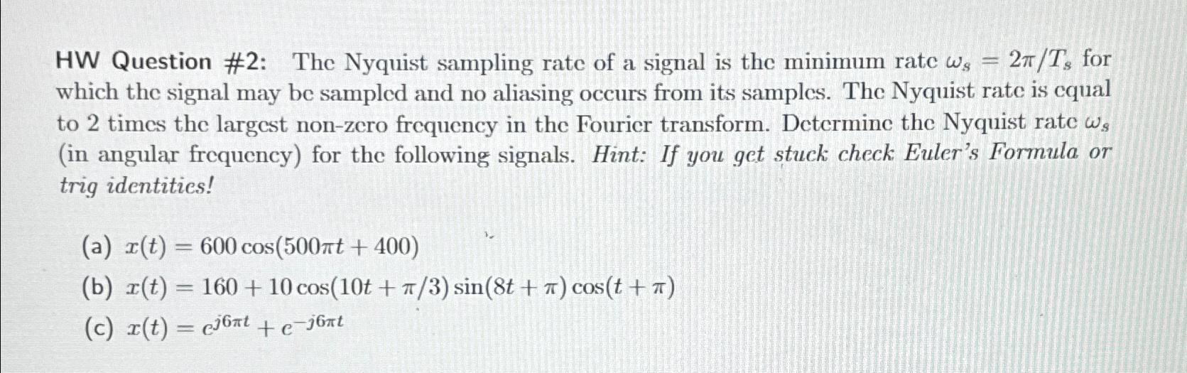 Solved HW Question #2: The Nyquist sampling rate of a signal | Chegg.com