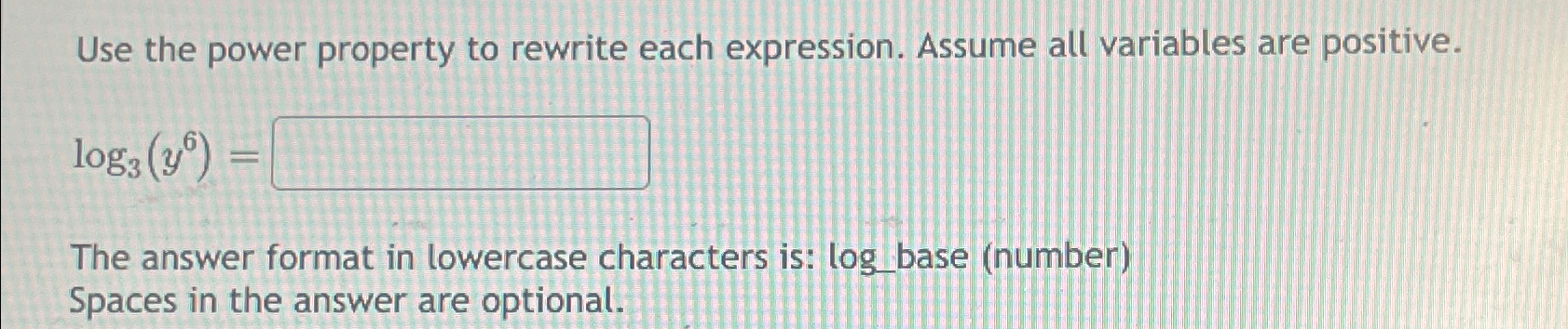Solved Use the power property to rewrite each expression. | Chegg.com