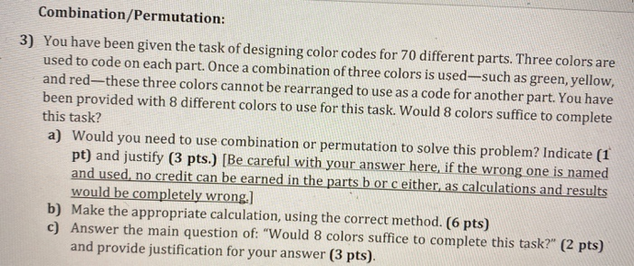 Solved Combination/Permutation: 3) You have been given the | Chegg.com