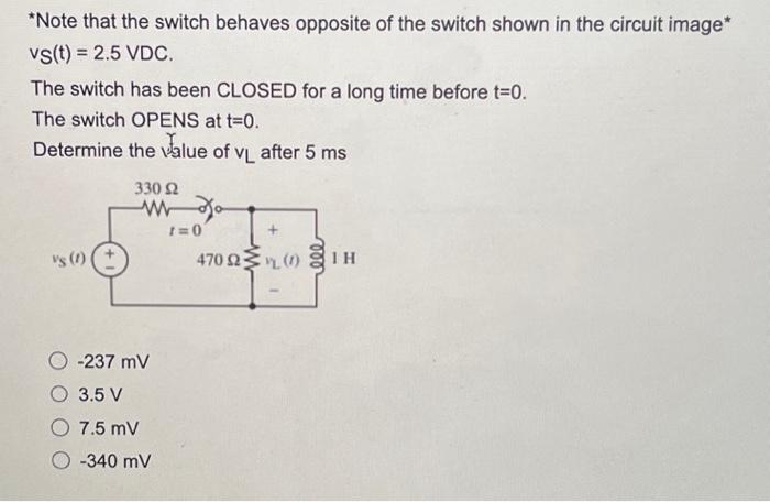Solved *Note that the switch behaves opposite of the switch | Chegg.com