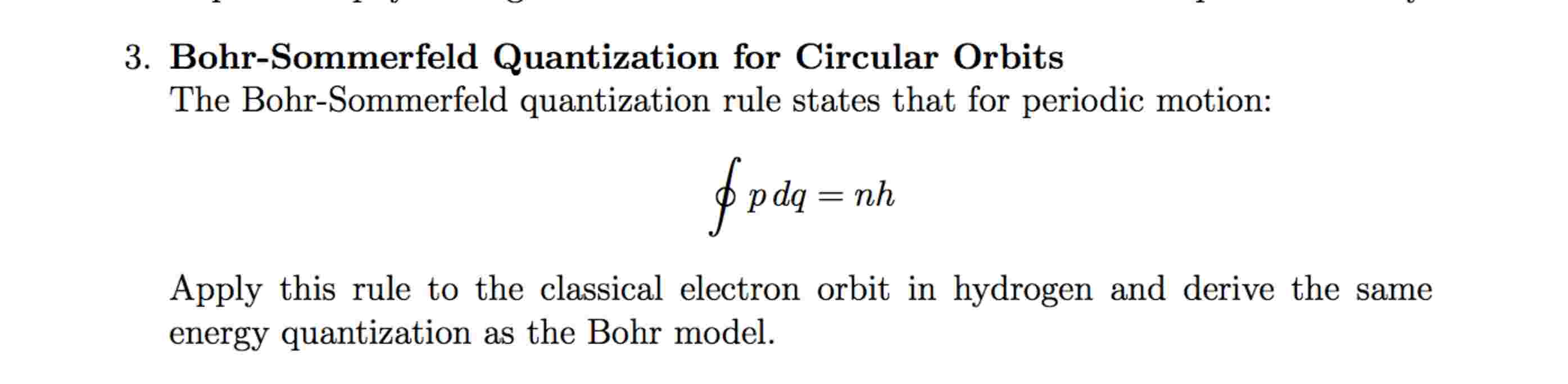 Solved 3. ﻿Bohr-Sommerfeld Quantization for Circular Orbits | Chegg.com