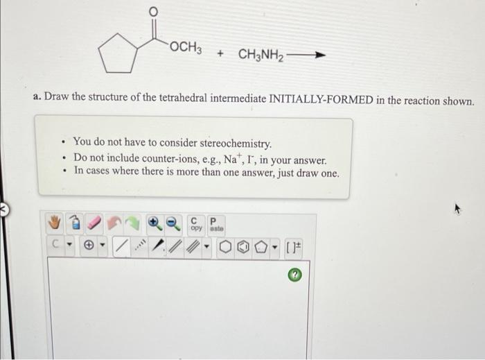 Solved OCH3 + CH3NH2 a. Draw the structure of the | Chegg.com